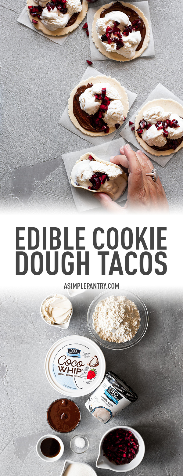 Edible Cookie Dough Dessert Tacos • A Simple Pantry